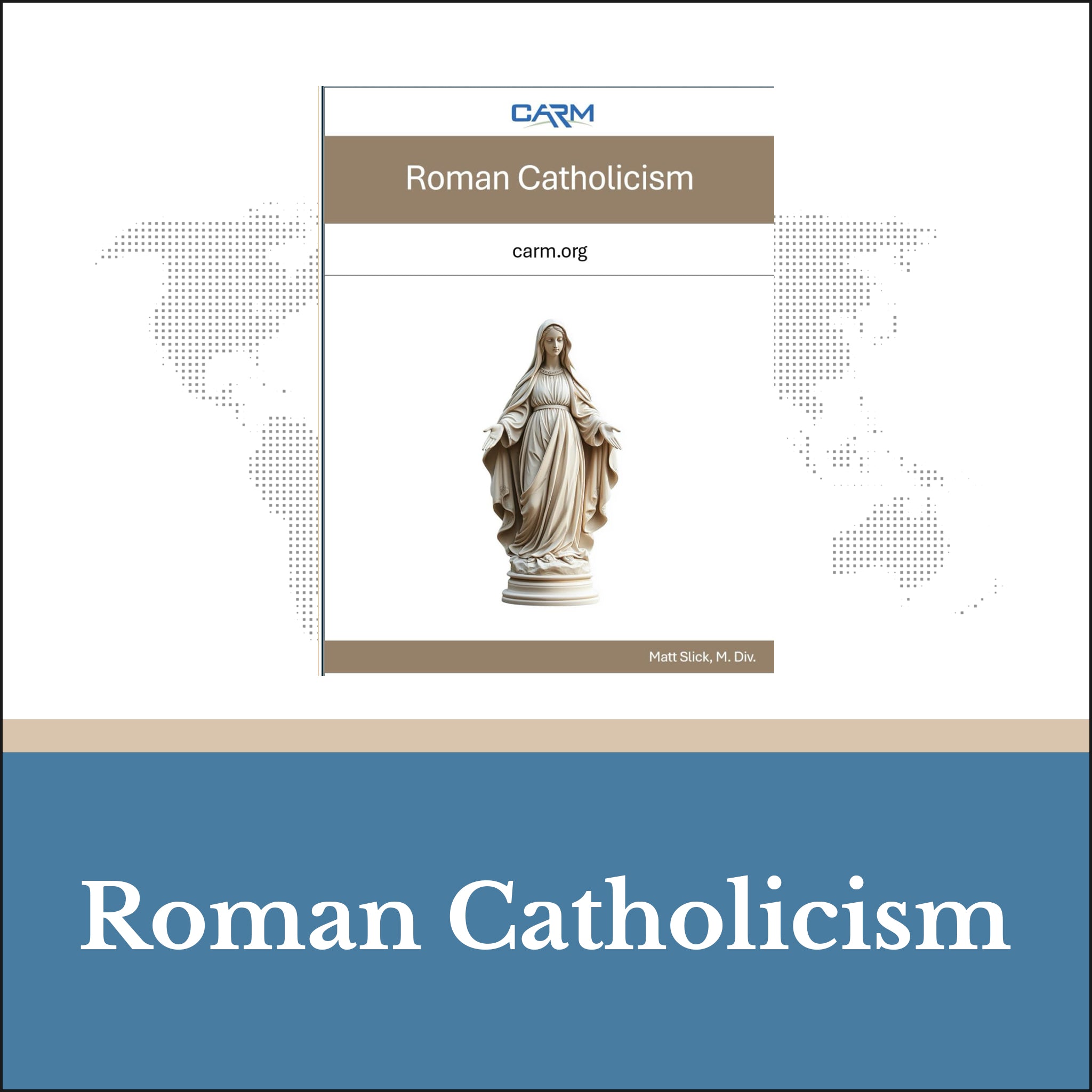 Roman Catholicism – CARM Store